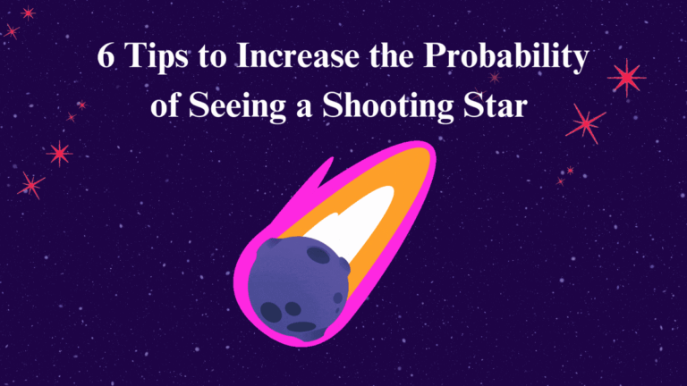 6 Tips to Increase the Probability of Seeing a Shooting Star (2025)